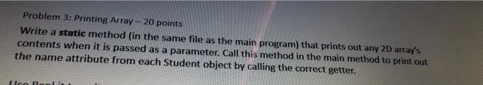 Solved Problem 3: Printing Array - 20 points Write a static | Chegg.com