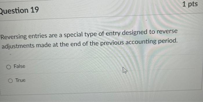 Solved Question 19 Reversing entries are a special type of | Chegg.com