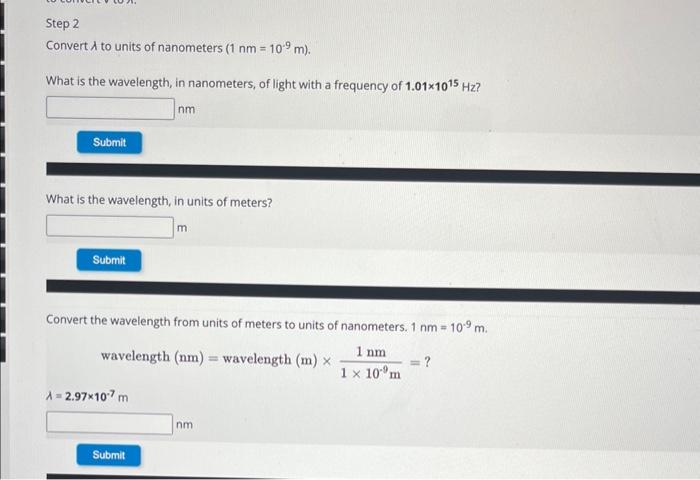 Solved Convert λ to units of nanometers (1 nm=10−9 m). What | Chegg.com