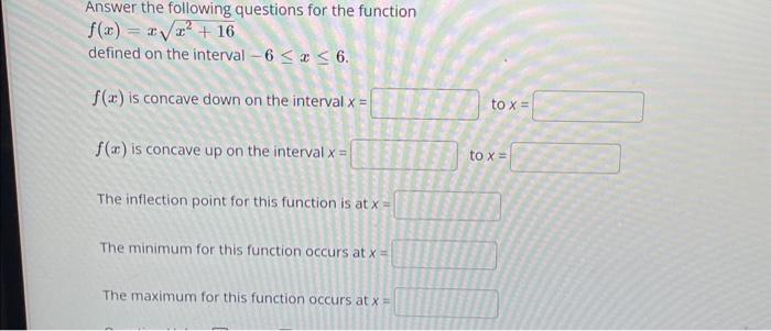 Solved Answer the following questions for the function | Chegg.com