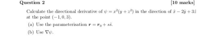 Solved Question 2 (10 marks] Calculate the directional | Chegg.com