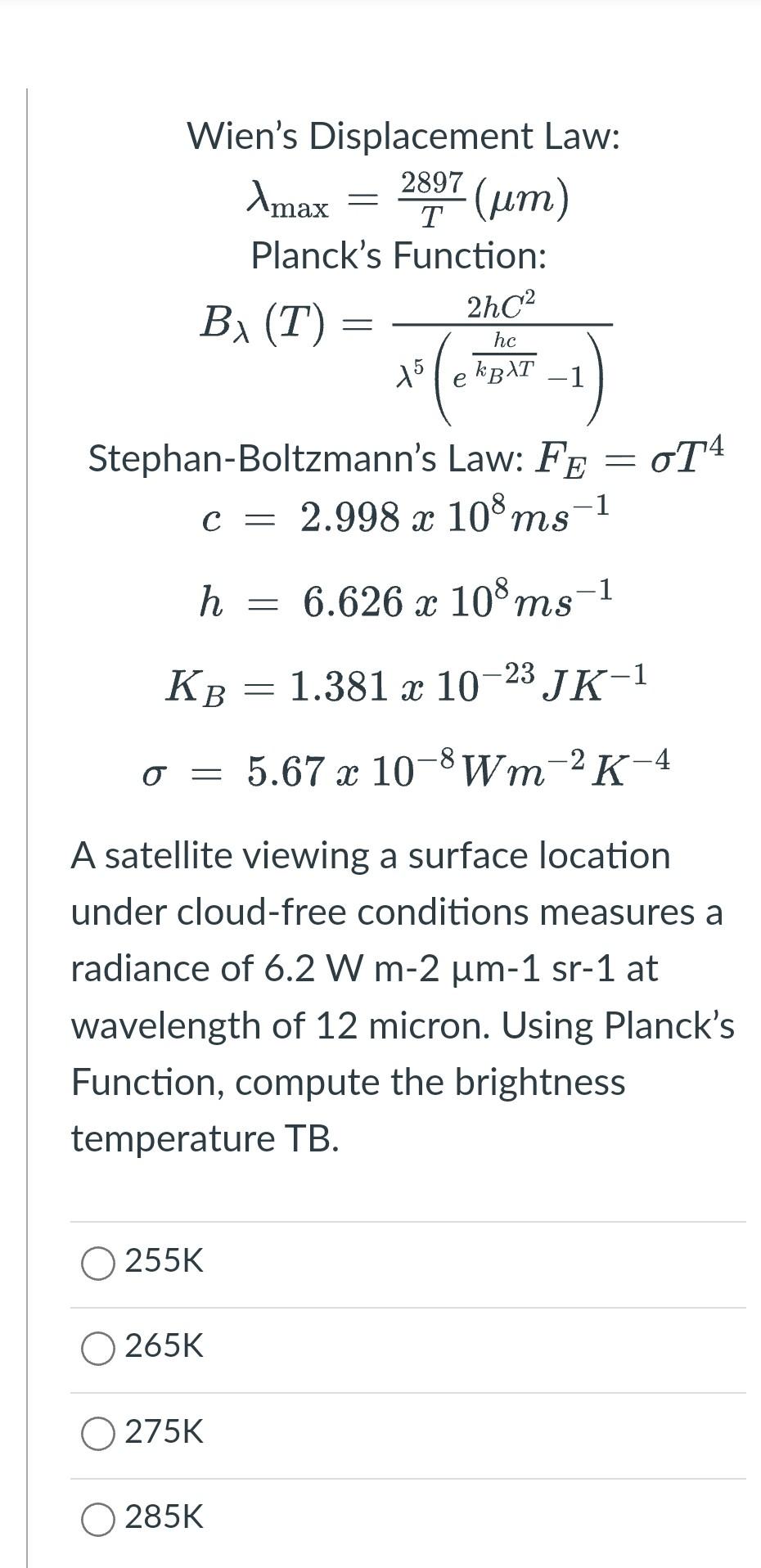 Solved Wien's Displacement Law: λmax=T2897(μm) Planck's | Chegg.com