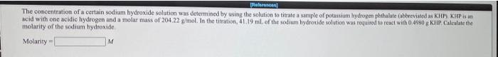 Solved To The concentration of a certain sodium hydroxide | Chegg.com