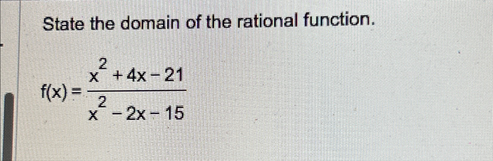 Solved State the domain of the rational | Chegg.com