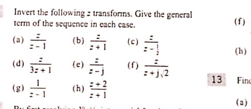 Solved Invert the following z transforms. Give the general | Chegg.com