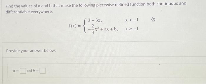 Solved Find The Values Of A And B That Make The Following