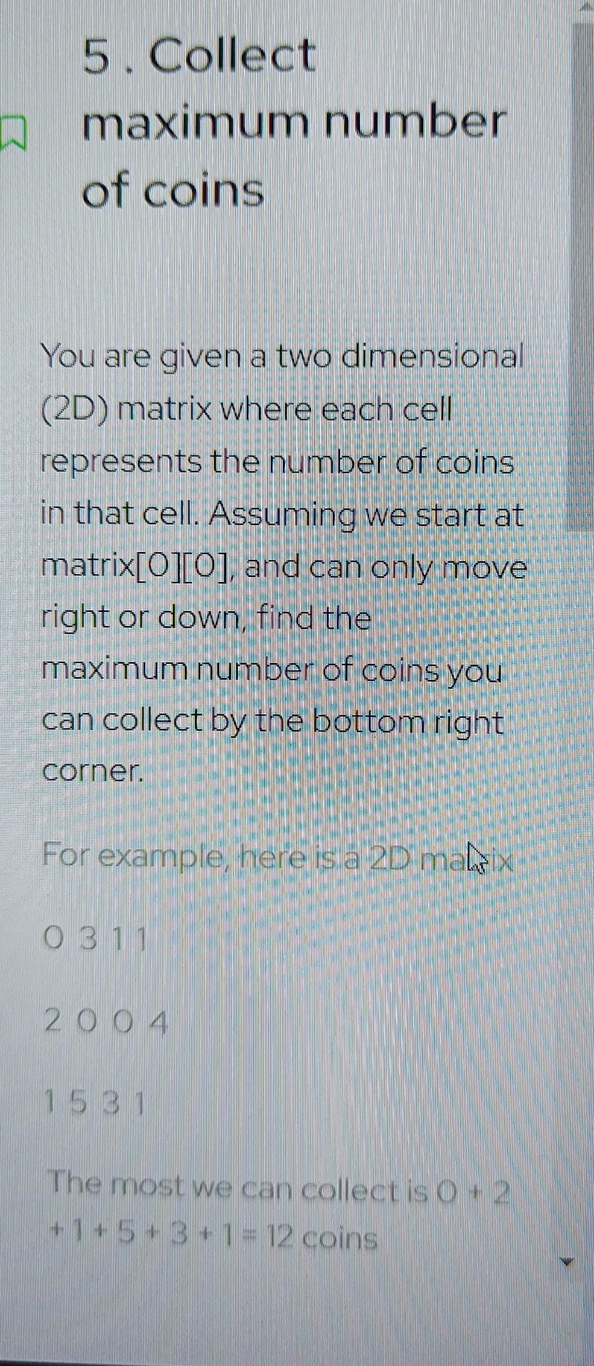 Solved 5. Collect maximum number of coins You are given a | Chegg.com