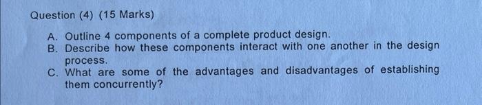 Solved Question 4 15 Marks A Outline 4 Components Of A 