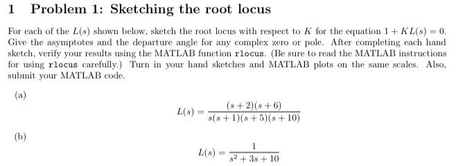 Solved For each of the L(s) shown below, sketch the root | Chegg.com