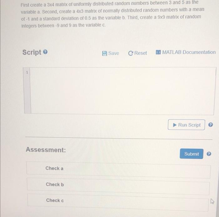 Solved First create a 3x4 matrix of uniformly distributed | Chegg.com