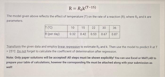 Solved R=R0k(T−15) The model given above reflects the effect | Chegg.com