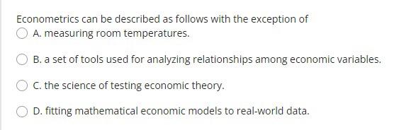 Solved Econometrics can be described as follows with the | Chegg.com