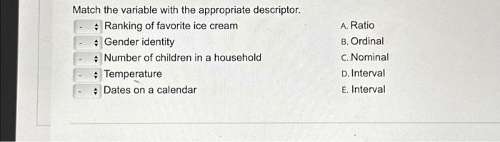 Solved Match the variable with the appropriate descriptor. | Chegg.com
