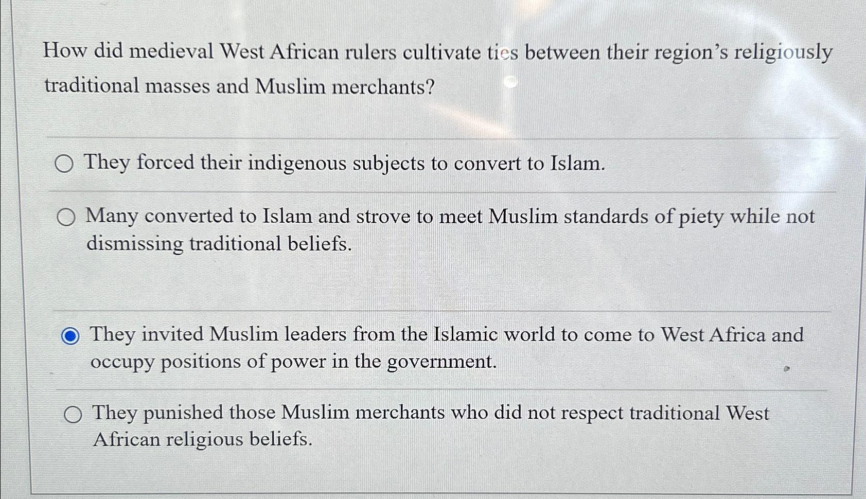 Solved How did medieval West African rulers cultivate ties | Chegg.com
