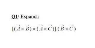 Solved 01/ Expand : I(AXB)x (AXC)).(BxC) | Chegg.com