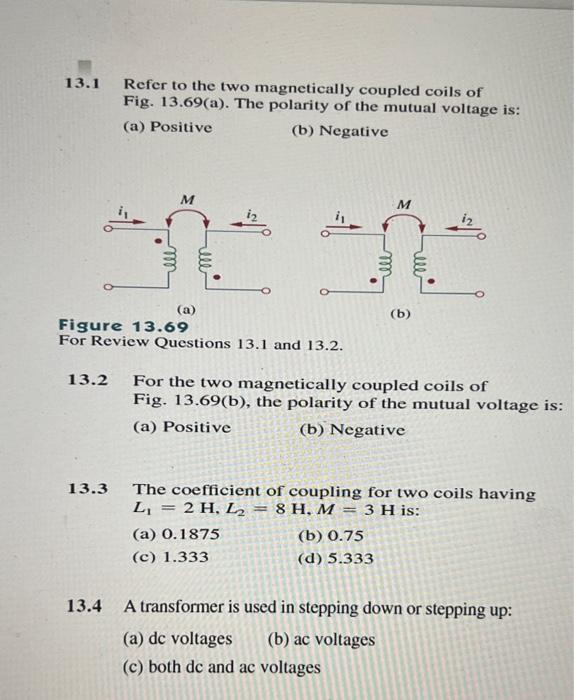 Solved 13.1 Refer to the two magnetically coupled coils of | Chegg.com