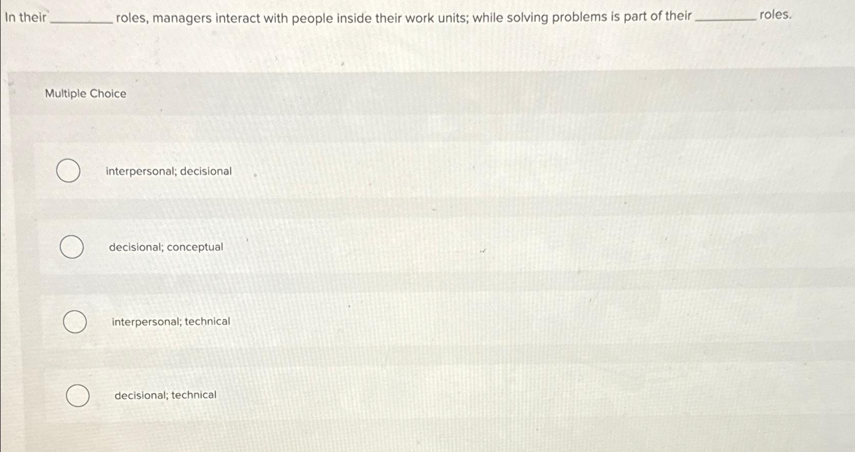 Solved In theirroles, managers interact with people inside | Chegg.com