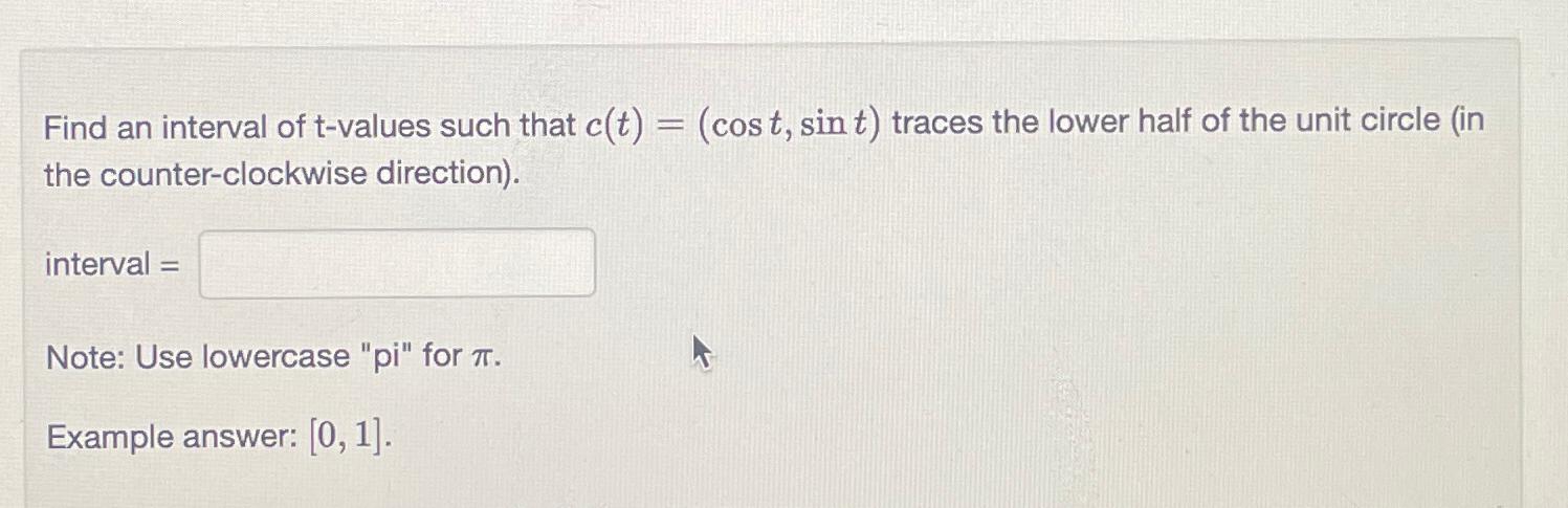 Solved Find an interval of t-values such that | Chegg.com