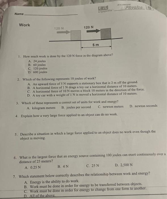 Solved 1. How much work is done by the 120 N force in the | Chegg.com