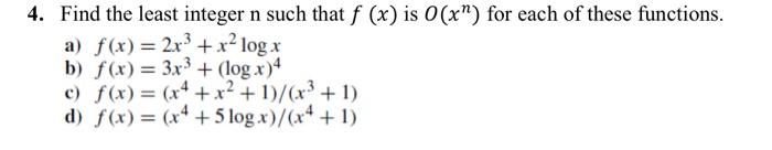 Solved 4. Find the least integer n such that f(x) is O(xn) | Chegg.com