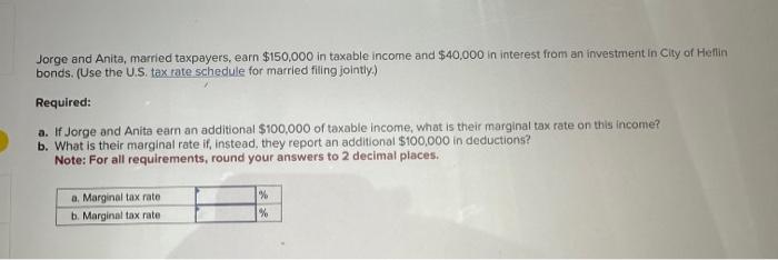 Solved Jorge and Anita, married taxpayers, earn $150,000 in | Chegg.com