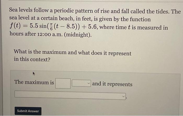 Solved Sea levels follow a periodic pattern of rise and fall | Chegg.com