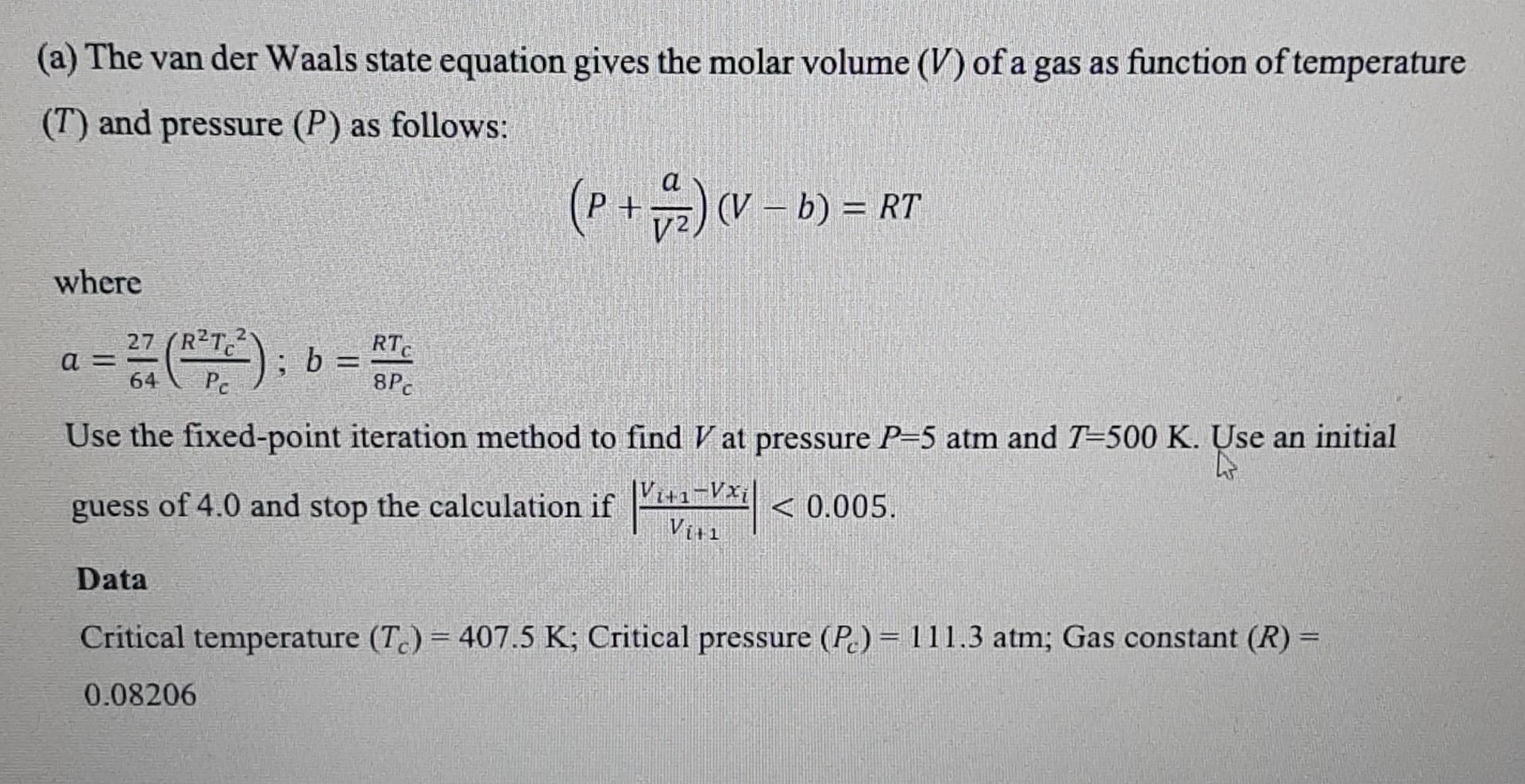 Solved (a) The van der Waals state equation gives the molar | Chegg.com