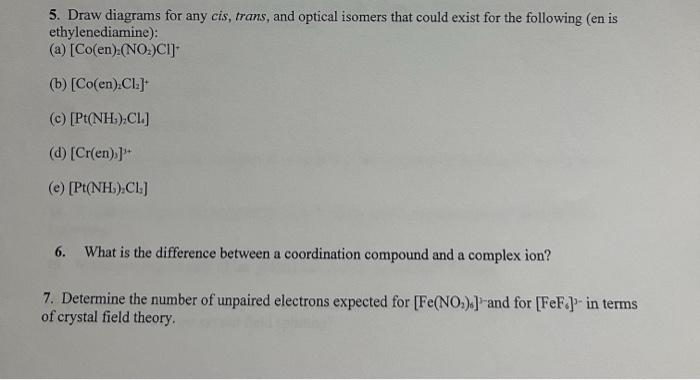 Solved 5. Draw diagrams for any cis, trans, and optical | Chegg.com