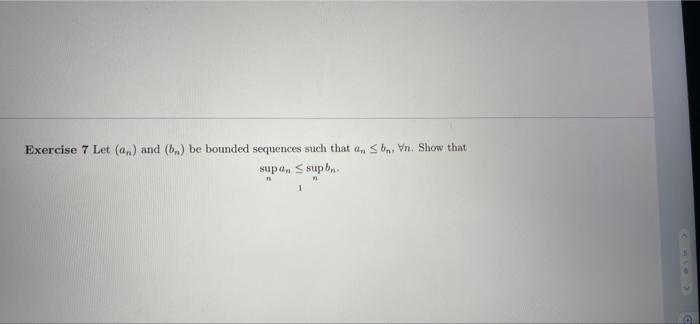 Solved Exercise 7 Let (an) and (b) be bounded sequences such | Chegg.com