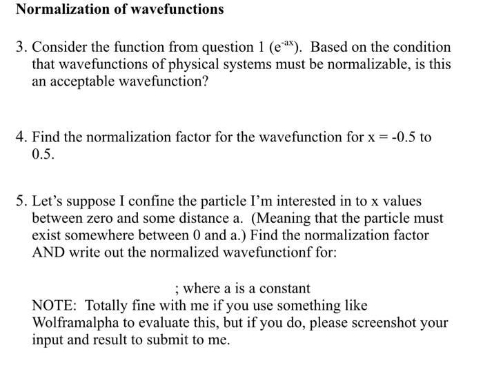 Solved Normalization of wavefunctions 3. Consider the | Chegg.com