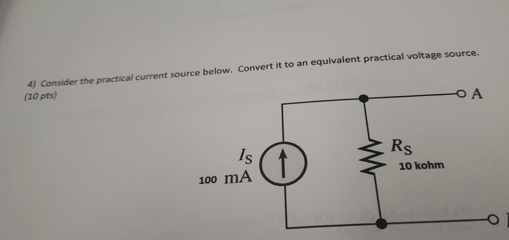 Solved 4) Consider the practical current source below. | Chegg.com