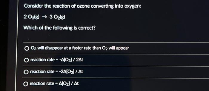 Solved Consider the reaction of ozone converting into | Chegg.com