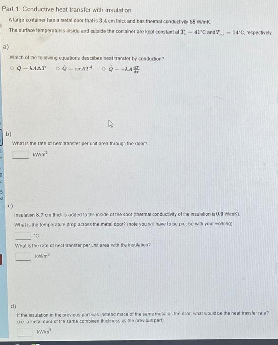 Solved Part 1. Conductive heat transfer with insulation A | Chegg.com