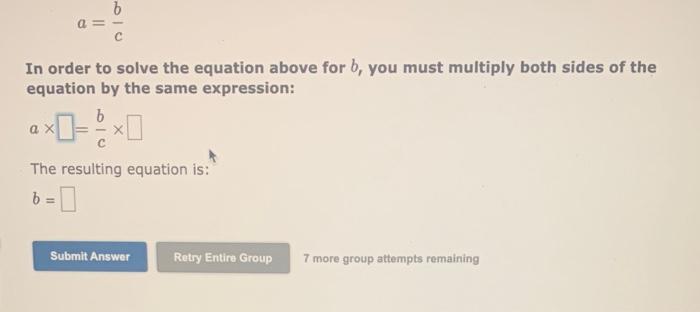 Solved a=cb In order to solve the equation above for b, you | Chegg.com