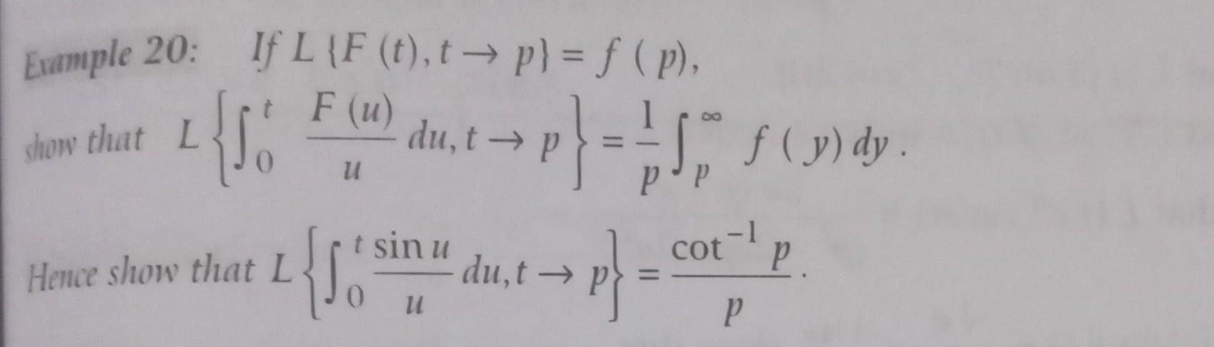 Solved If L{F(t),t→p}=f(p), L{∫0tuF(u)du,t→p}=p1∫p∞f(y)dy. | Chegg.com