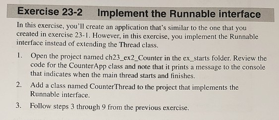 Solved Exercise 23-2 Implement the Runnable interface In | Chegg.com