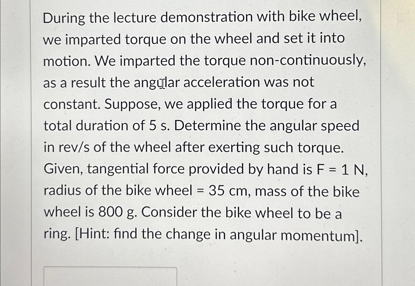 Solved During the lecture demonstration with bike wheel, we | Chegg.com