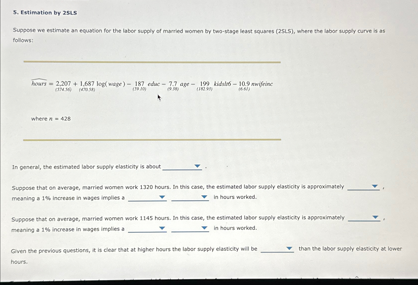 Solved Estimation by 2SLSSuppose we estimate an equation for | Chegg.com