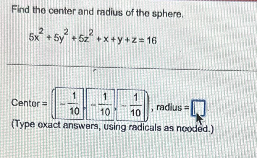 Solved Find the center and radius of the | Chegg.com