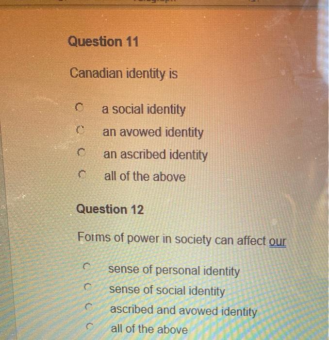 Solved Question 11 Canadian identity is a social identity an | Chegg.com