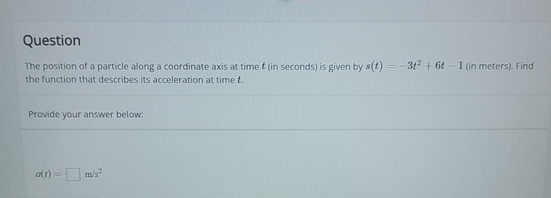 Solved Question The position of a particle along a | Chegg.com