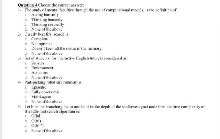 Solved Question 4 Choose the correct answer: 1- The study of | Chegg.com