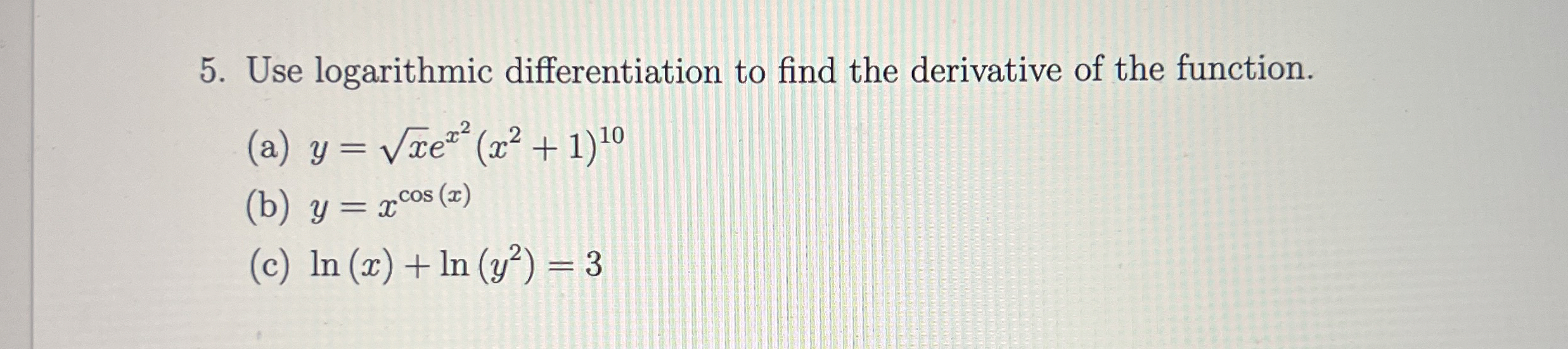 Solved Use logarithmic differentiation to find the | Chegg.com