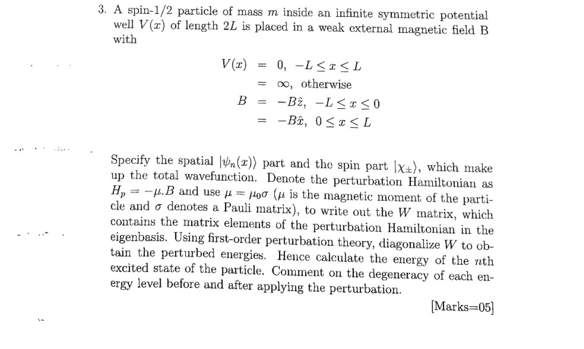 Solved A spin- 12 ﻿particle of mass m ﻿inside an infinite | Chegg.com