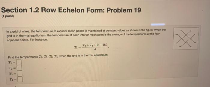 Section 1.2 Row Echelon Form: Problem 19 11 point) | Chegg.com