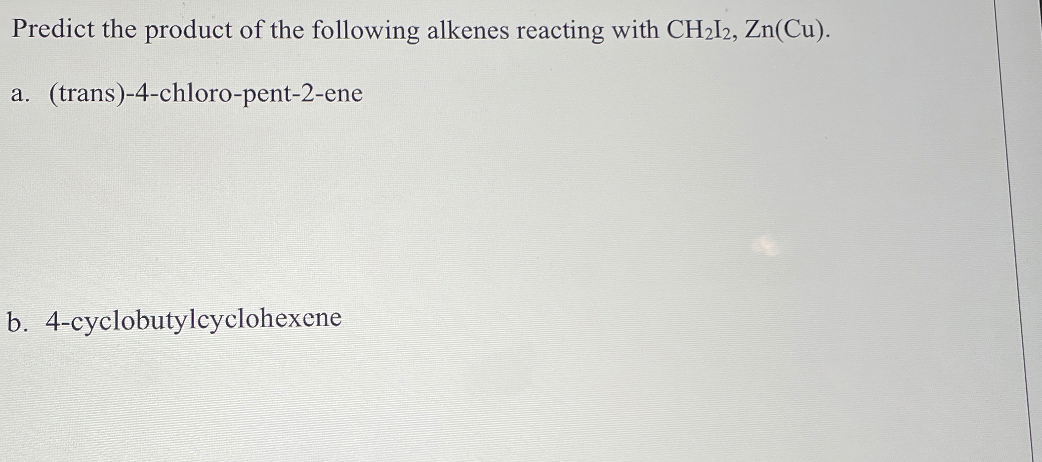 Solved Predict the product of the following alkenes reacting | Chegg.com