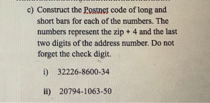 Solved c) Construct the Postnet code of long and short bars | Chegg.com