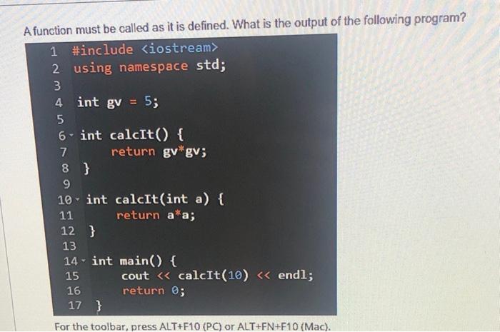 Solved A function must be called as it is defined. What is | Chegg.com