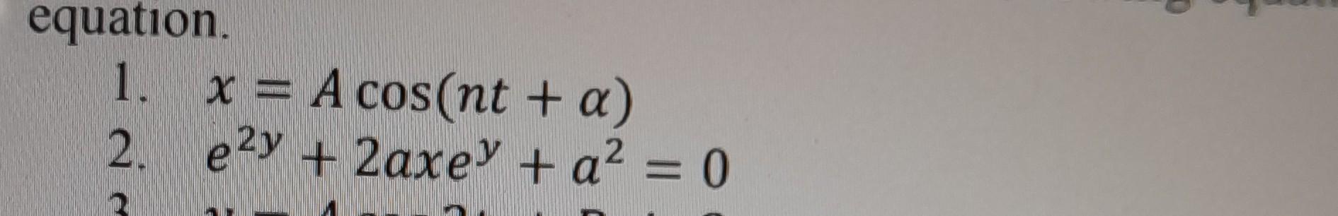 Solved X Acos Nt α E2y 2axey A2 0v Acos2t Rsin2tequation 1