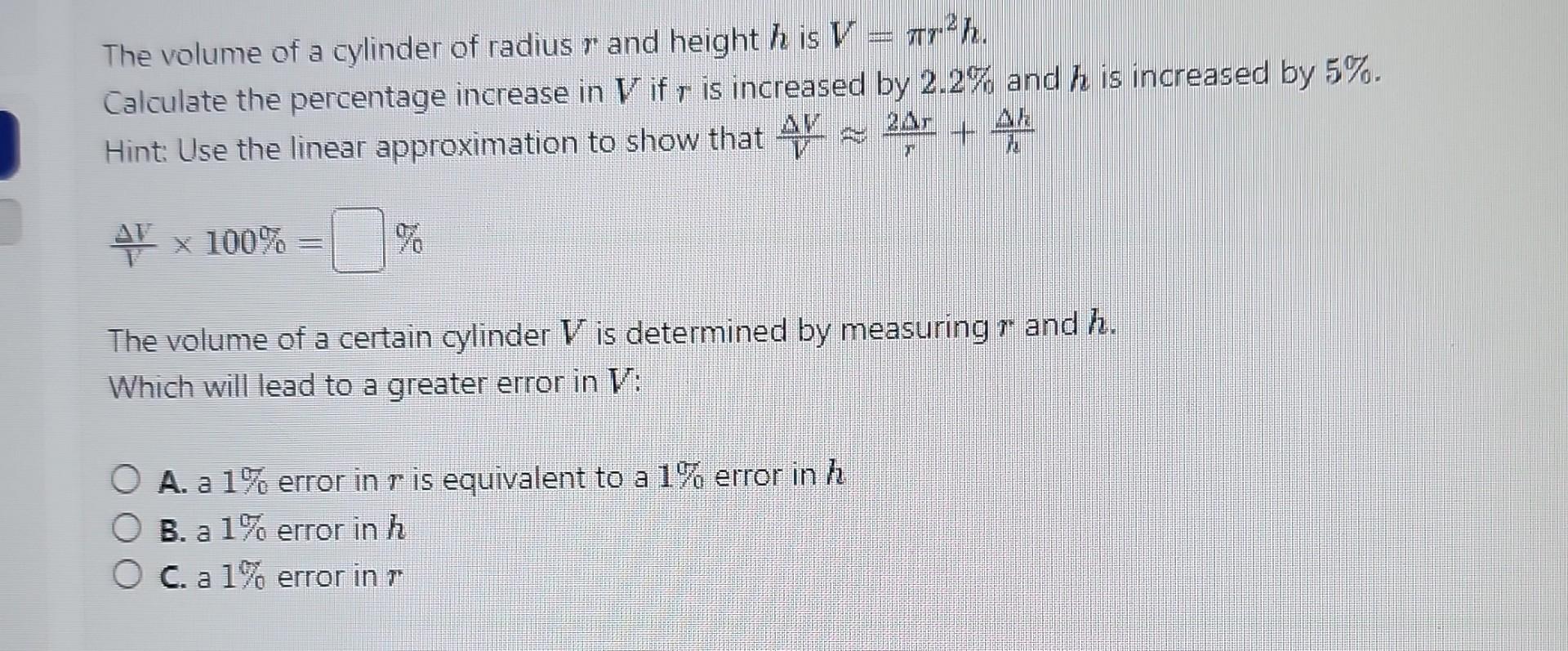 Solved The volume of a cylinder of radius r and height h is | Chegg.com